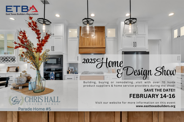 Home & Design Show - East Texas Builders Association - East Texas ...